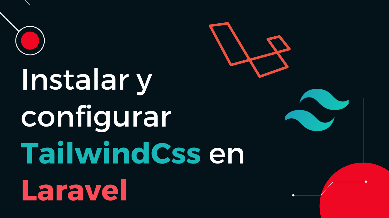 Instalar Y Configurar Tailwindcss En Laravel Magarrent